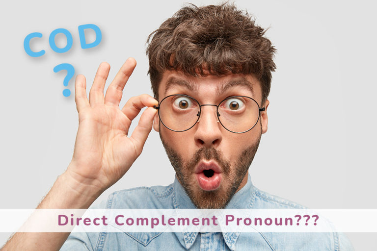 The Direct Object Complement in French (C.O.D.) and direct complement ...